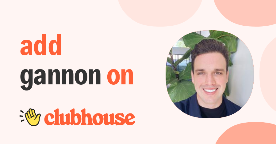 Gannon Breslin - Clubhouse