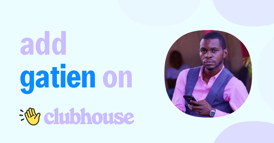 Gatien Nzasi - Clubhouse