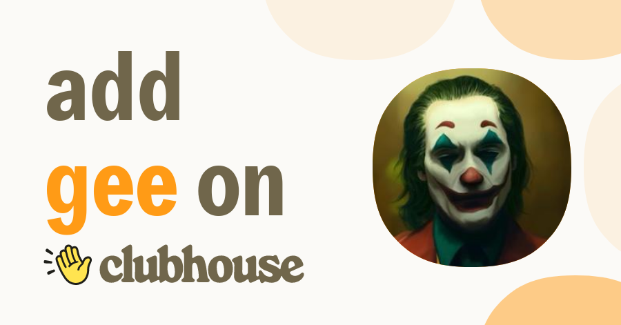 Gee Aaa - Clubhouse