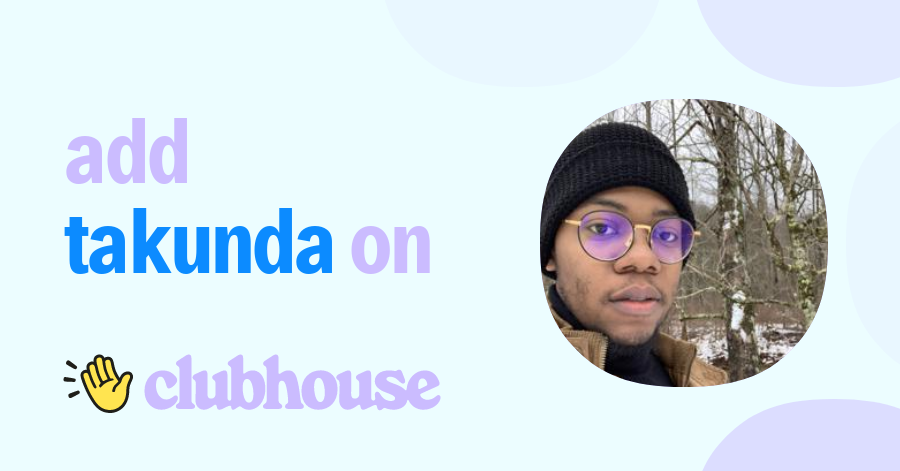 Takunda Jora - Clubhouse