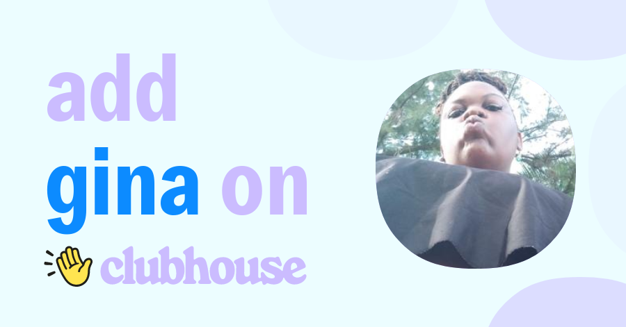 Gina Bell - Clubhouse