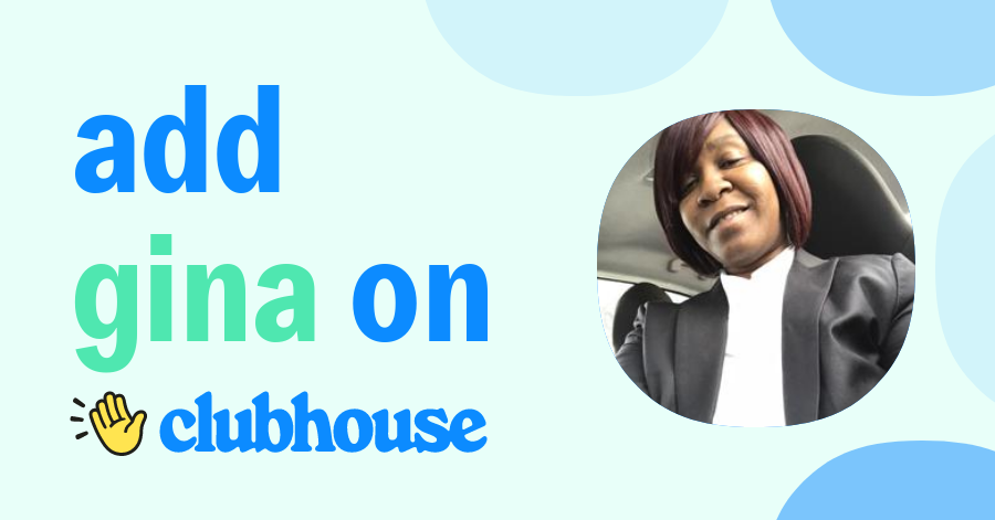 Gina Davis - Clubhouse