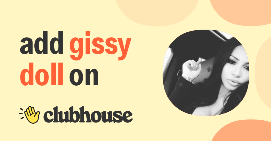 Gissy Doll - Clubhouse