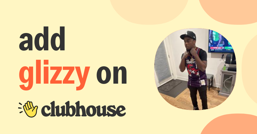 Glizzy Smith - Clubhouse