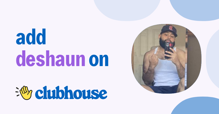 DeShaun James - Clubhouse