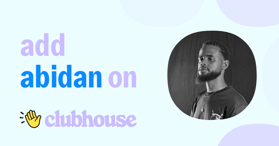 Abidan Powers - Clubhouse