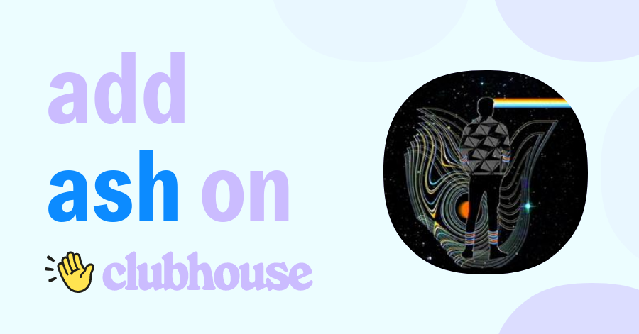 ash Ash - Clubhouse