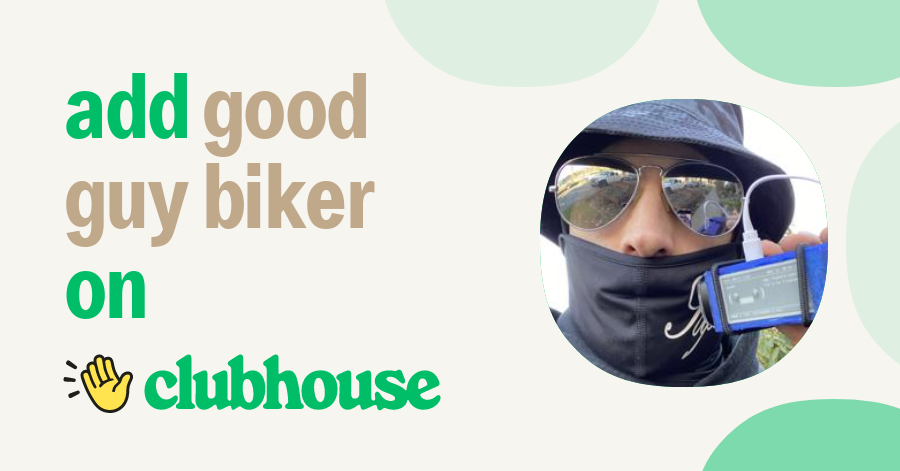 Good Guy Biker - Clubhouse