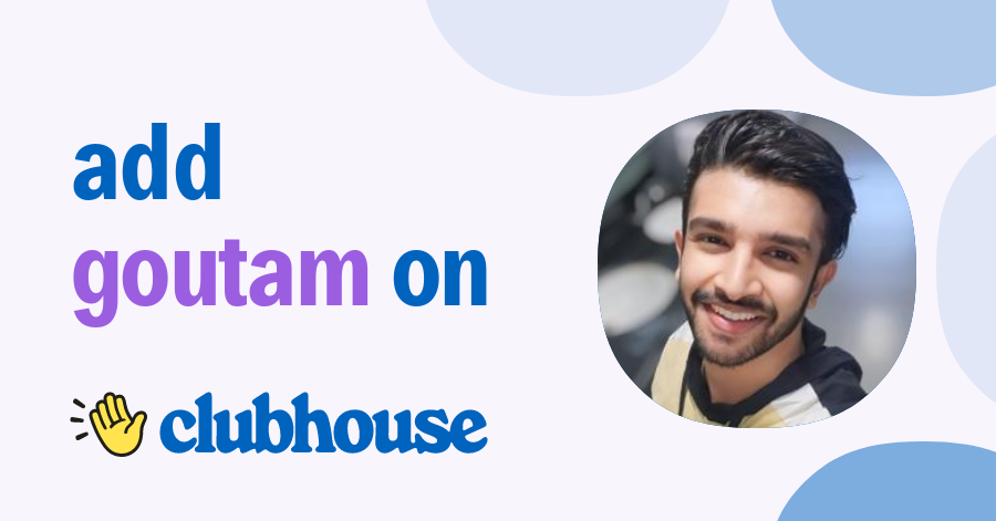 Goutam Mathew - Clubhouse