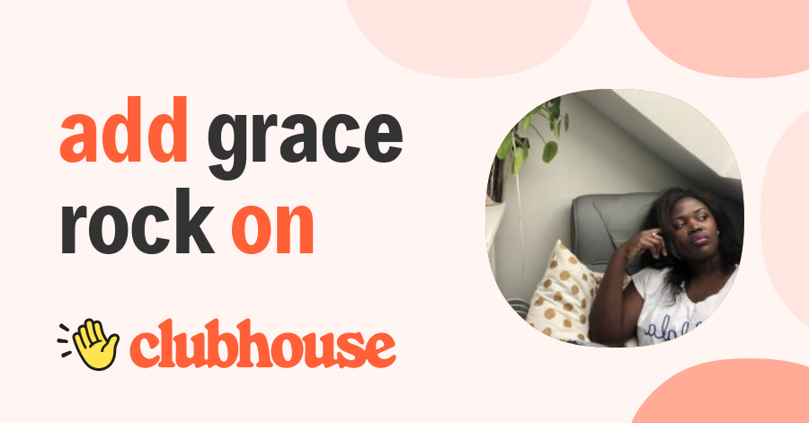 Grace Rock - Clubhouse