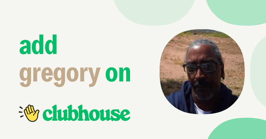 Gregory Brown - Clubhouse