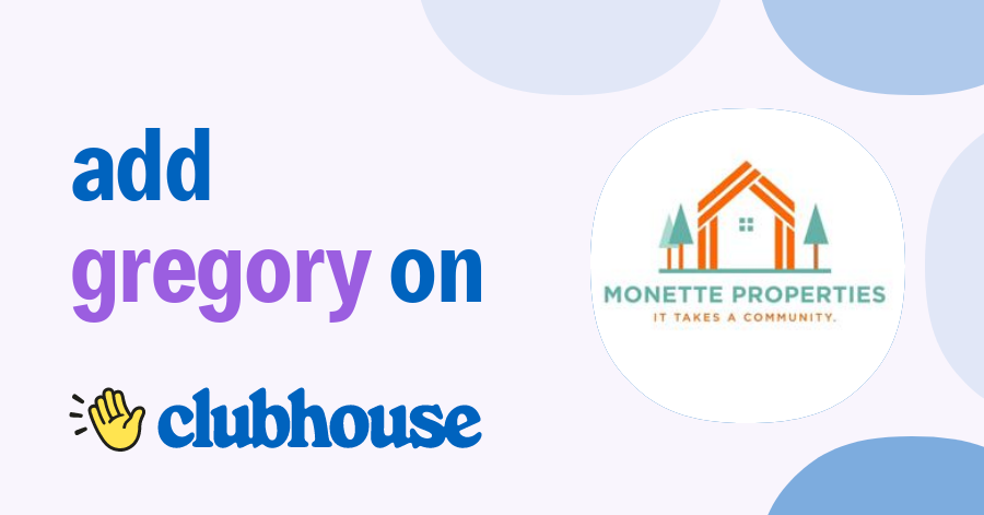 Gregory Monette - Clubhouse