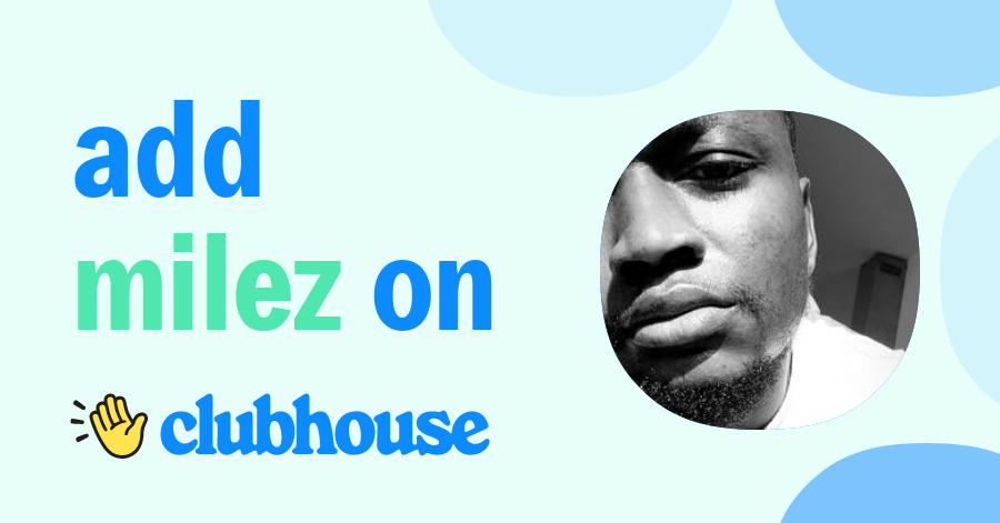 Milez - Clubhouse