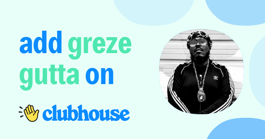 Greze Gutta - Clubhouse