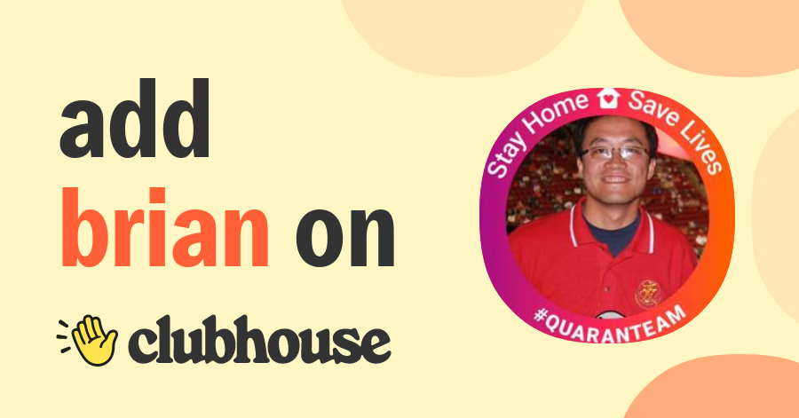 Brian Liu - Clubhouse