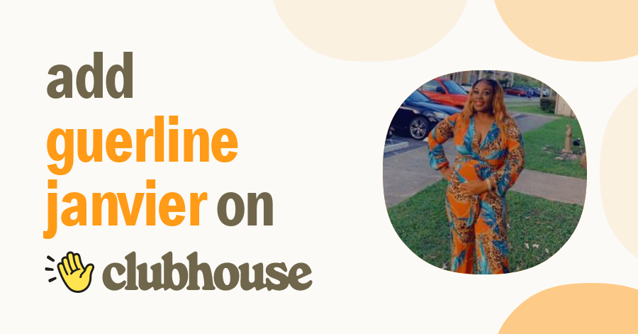Guerline Janvier - Clubhouse