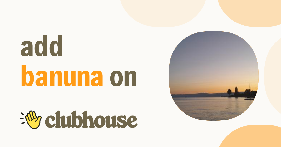 Banuna - Clubhouse