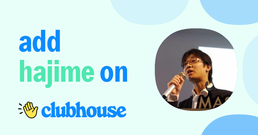 Hajime Miyauchi - Clubhouse
