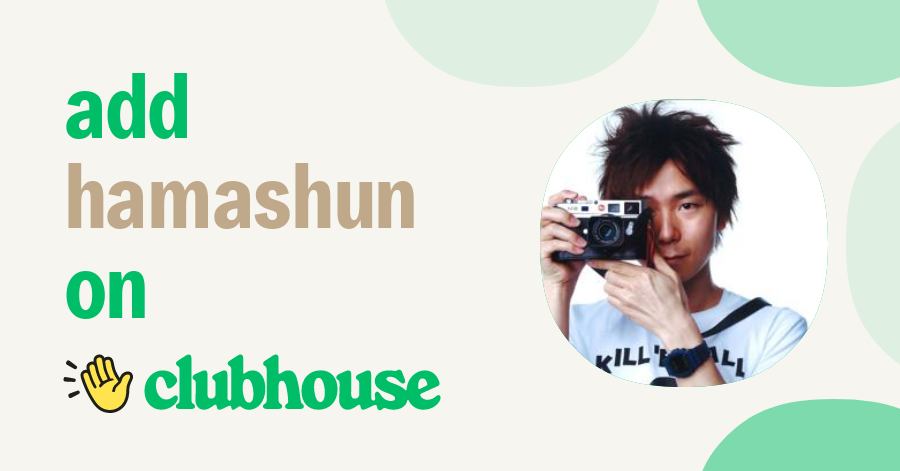 hamashun - Clubhouse