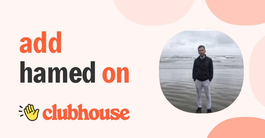 Hamed Hamed - Clubhouse