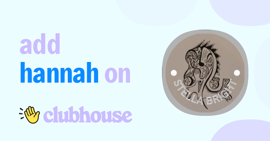 Hannah Laurel - Clubhouse