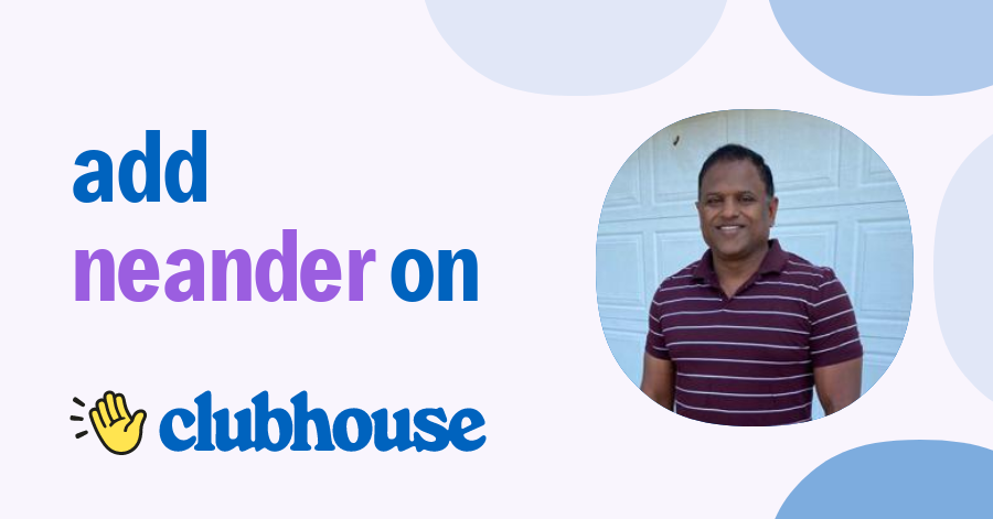 Neander Selvan - Clubhouse