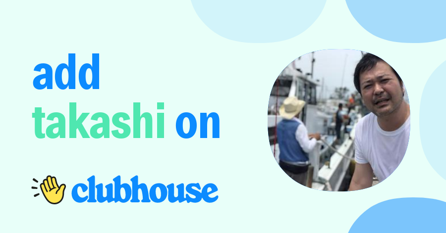 Takashi Hara - Clubhouse