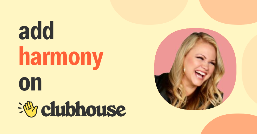 HARMONY GRILLO - Clubhouse