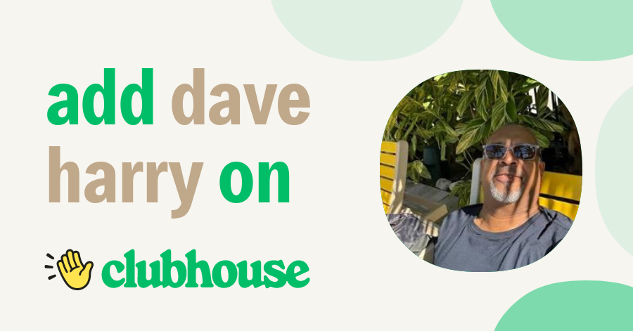 Dave Harry - Clubhouse