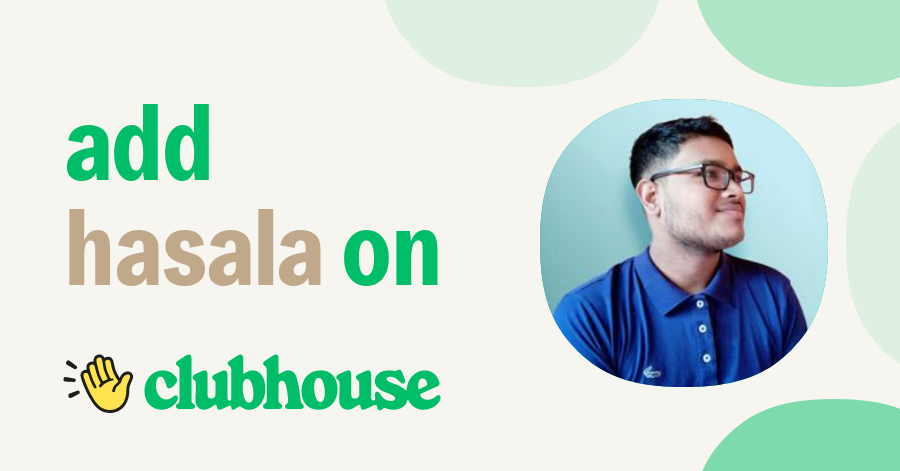 Hasala Abhilasha - Clubhouse