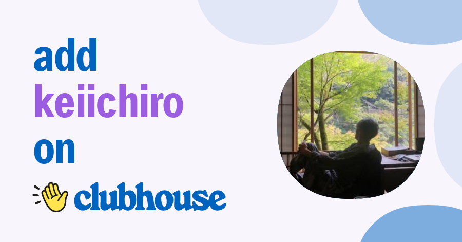 Keiichiro Hata - Clubhouse