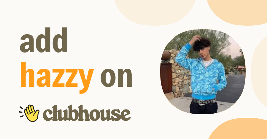 Hazzy - Clubhouse