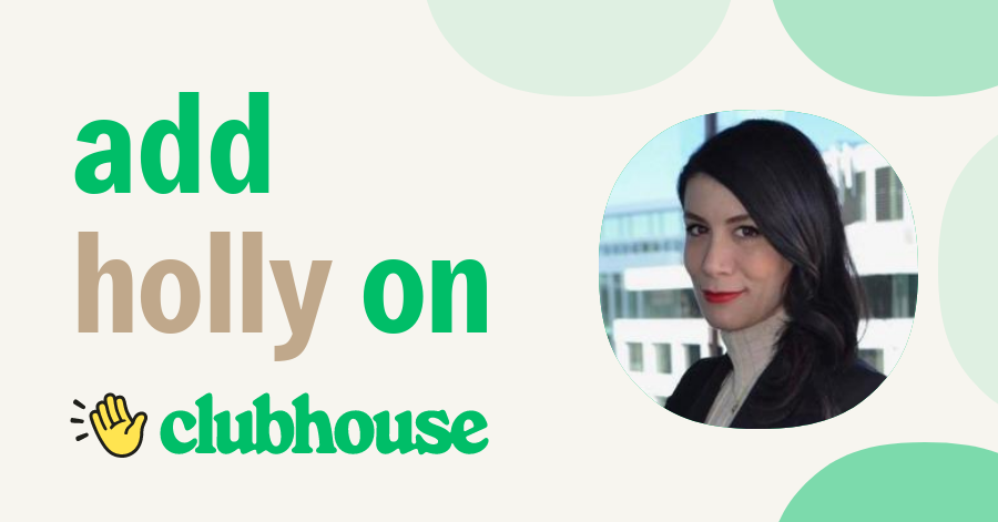 Holly Dagres - Clubhouse