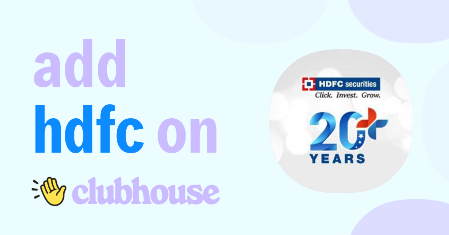 HDFC SECURITIES - Clubhouse