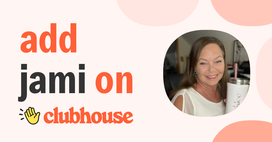 Jami Josephson Chace - Clubhouse