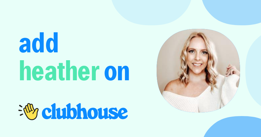 Heather Elise - Clubhouse