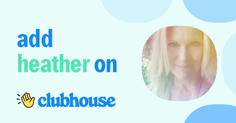 Heather Grace Powers - Clubhouse