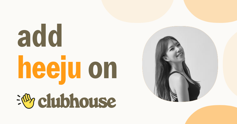 Heeju Jo - Clubhouse