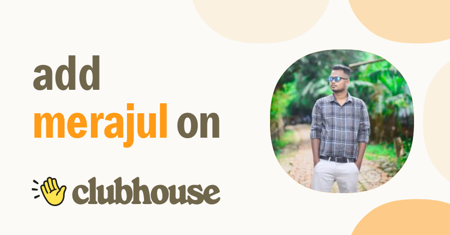 Merajul Hoque - Clubhouse