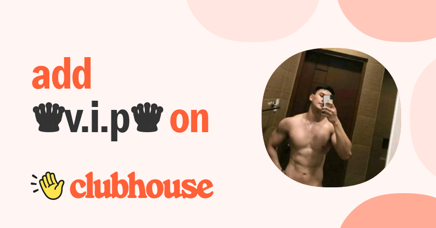 ♛V.I.P♛ - Clubhouse