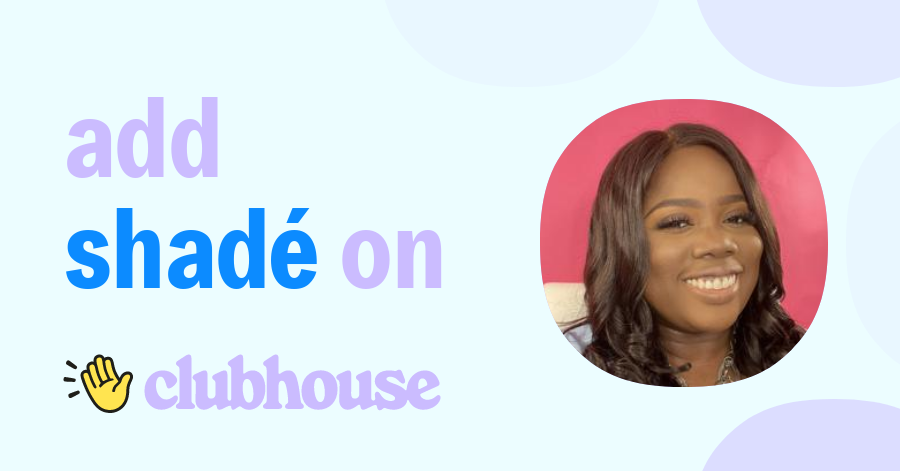 Shadé Adu - Clubhouse