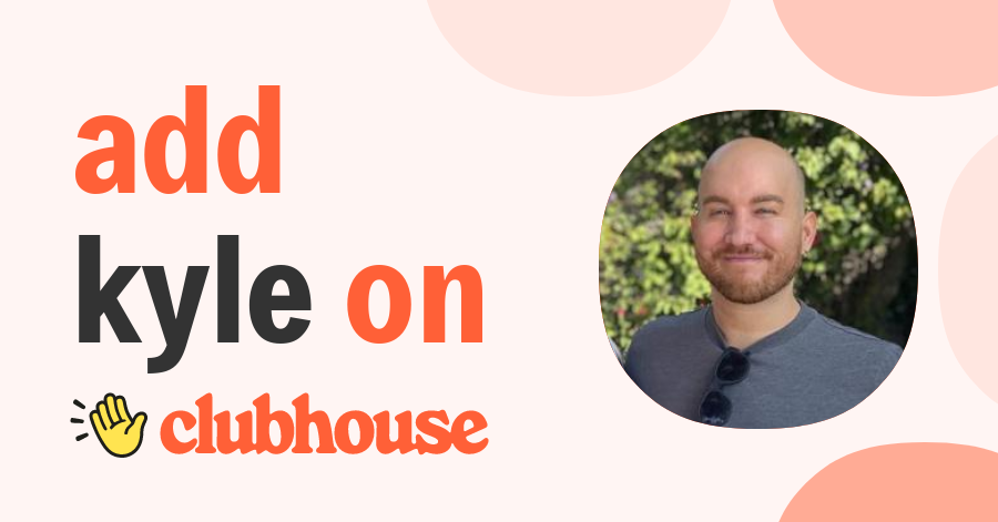 Kyle Jones - Clubhouse