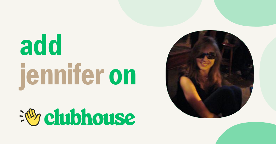 Jennifer Hinkel - Clubhouse