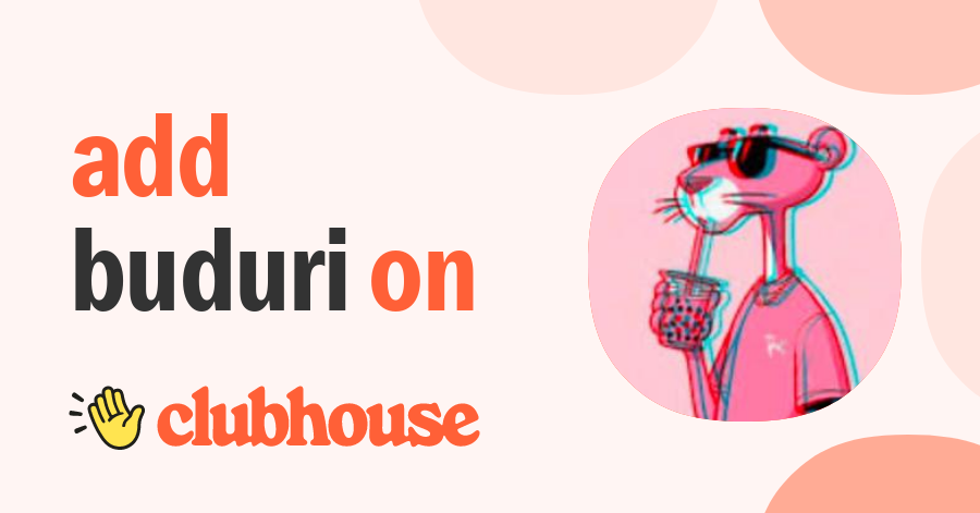 buduri - Clubhouse