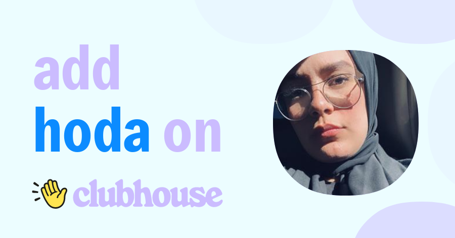 Hoda Manna - Clubhouse