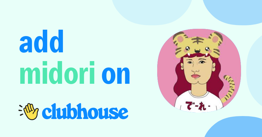 Midori Maekawa - Clubhouse