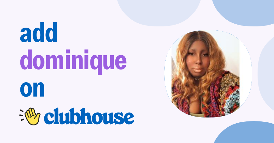 Dominique Thomas - Clubhouse