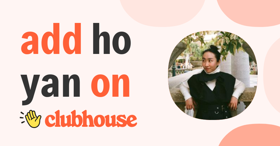 Ho Yan - Clubhouse
