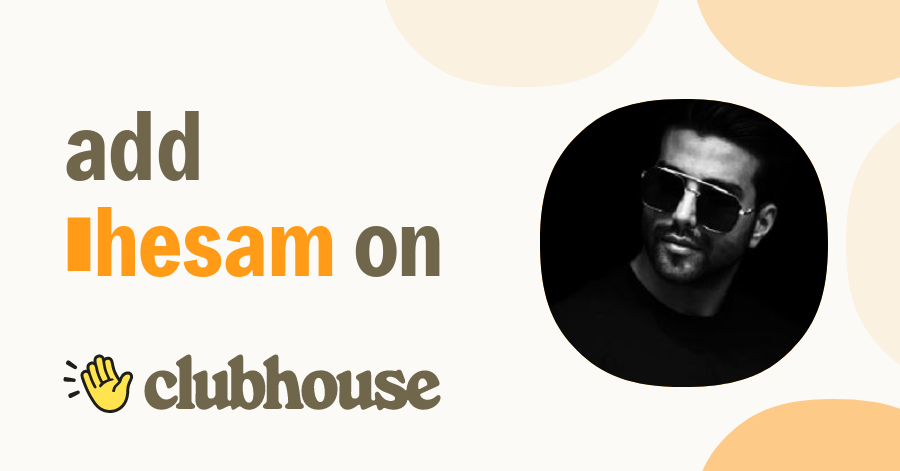 ༄HESAM - Clubhouse