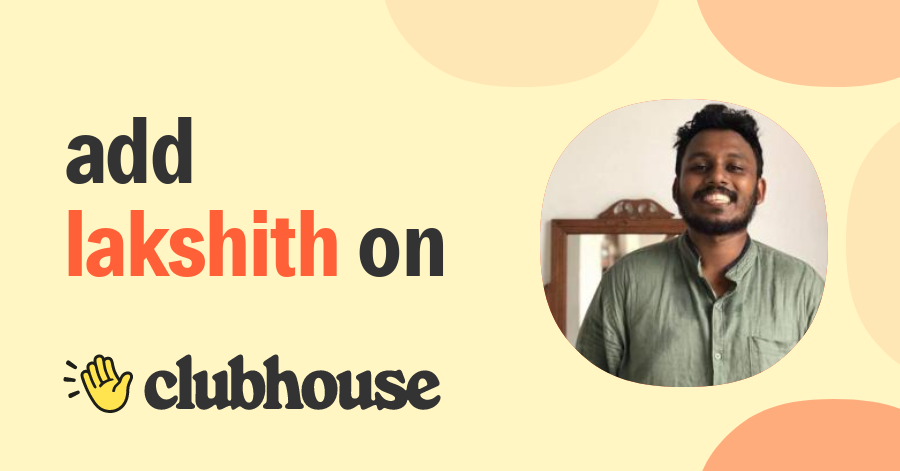 Lakshith Withana - Clubhouse